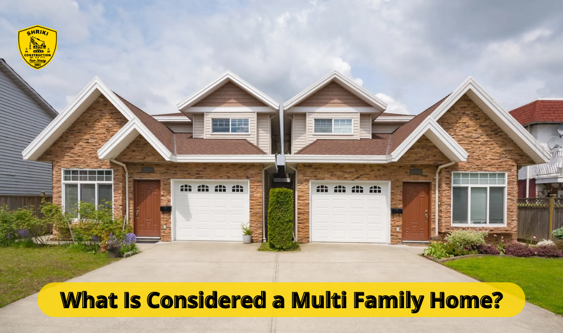 What Is Considered a Multi Family Home? - Shriki Construction