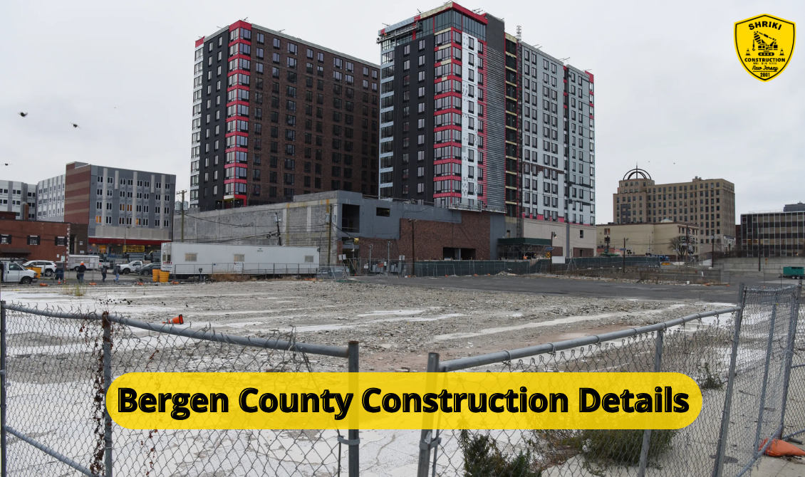 Bergen County Construction Details: A Deep Dive