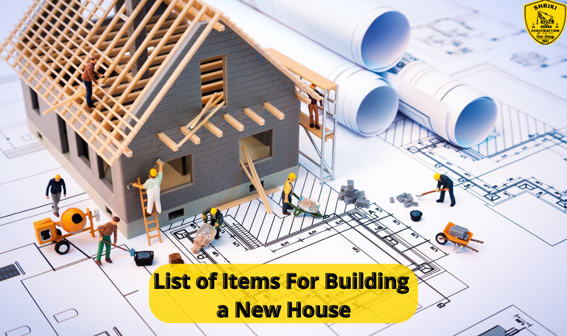 List of Items For Building a New House: Constructing Dreams